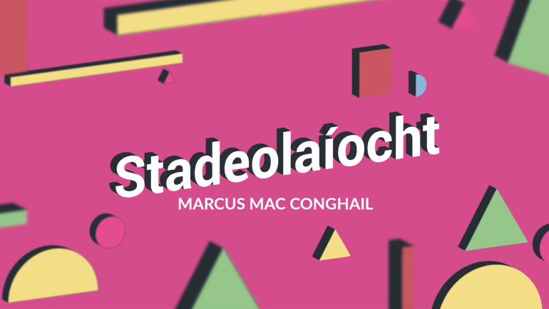 FILÍOCHT: Stadeolaíocht le Marcus Mac Conghail – Tuairisc.ie